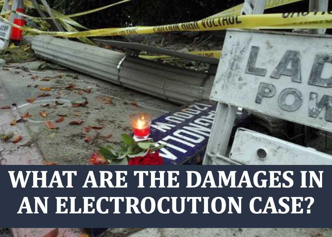 What Are the Damages in an Electrocution Case - Michael Waks